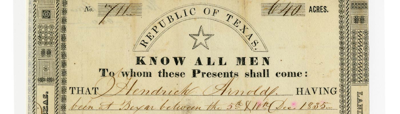 Hendrick Arnold Land Grant | Bullock Texas State History Museum